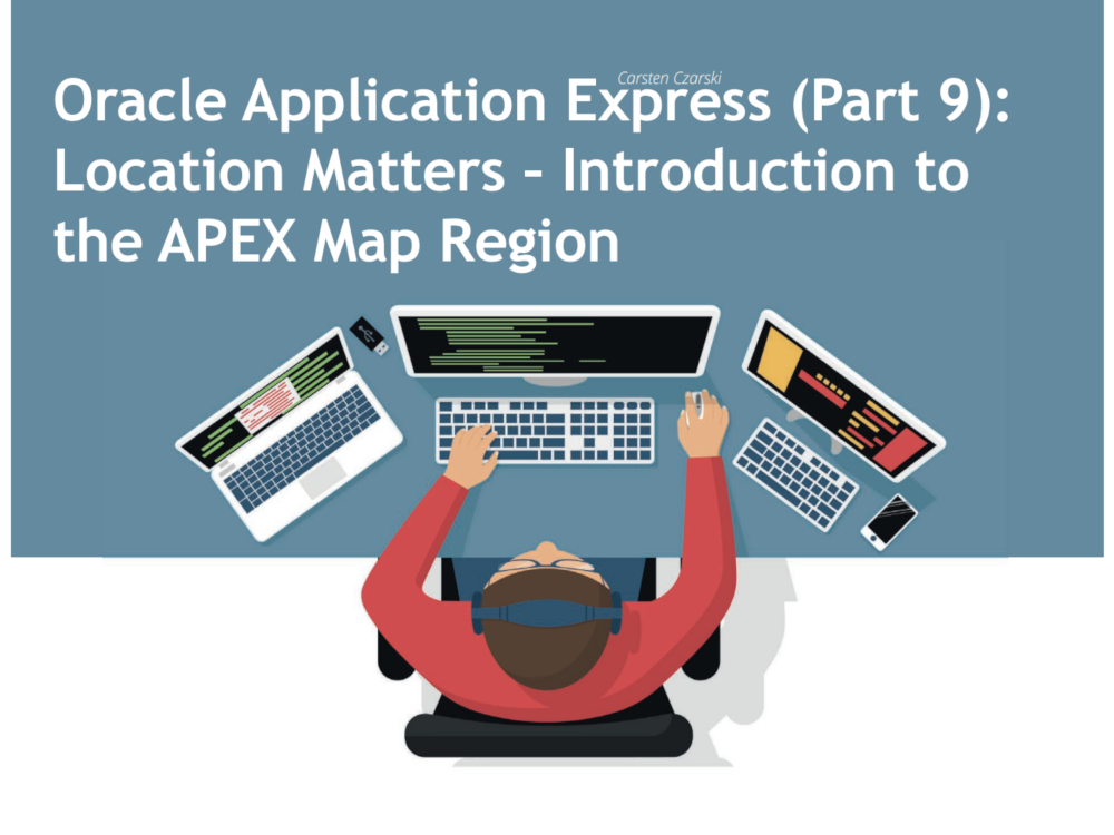 "Location Matters" – die APEX Map Region: APEX connect